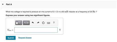 Solved What Rms Voltage Is Required To Produce An Rms Chegg Com