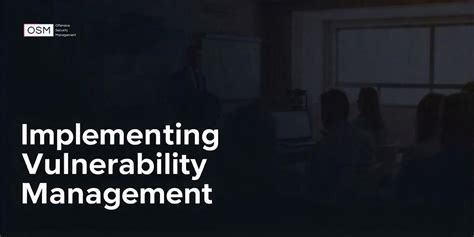 Vulnerability Management And Lifecycle Best Practices