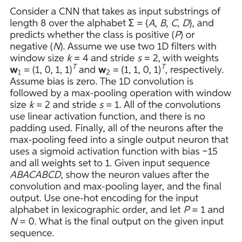 Solved Consider A Cnn That Takes As Input Substrings Of