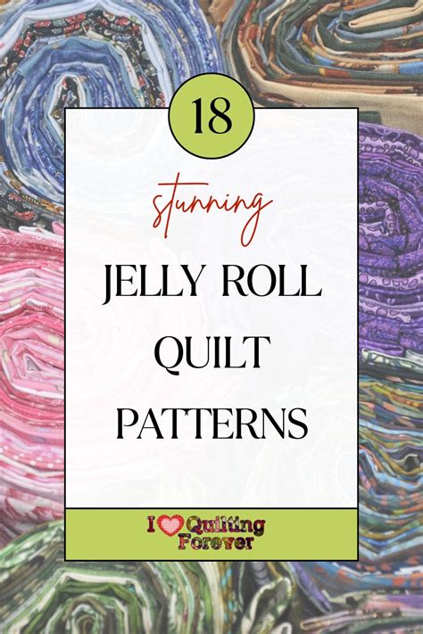 18 Stunning Jelly Roll Quilt Patterns Love Handmade
