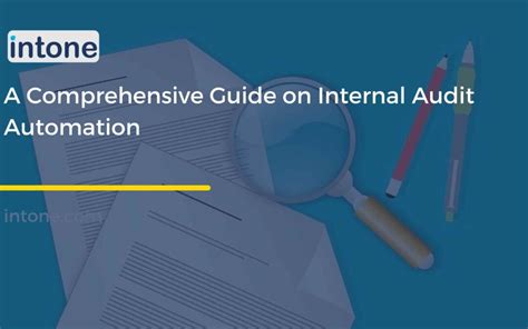 A Comprehensive Guide On Internal Audit Automation Intone Networks