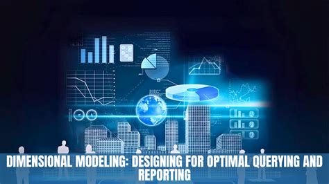 dimensional modeling in data warehouses designing for optimal querying