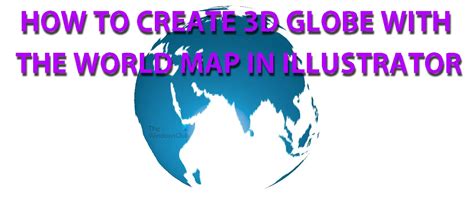 Create 3d Globe With World Map Illustrator Tutorial