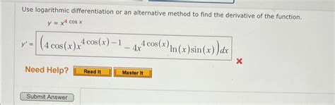 solved use logarithmic differentiation or an alternative