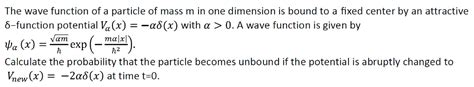 Solved The Wave Function Of A Particle Of Mass M In One Chegg