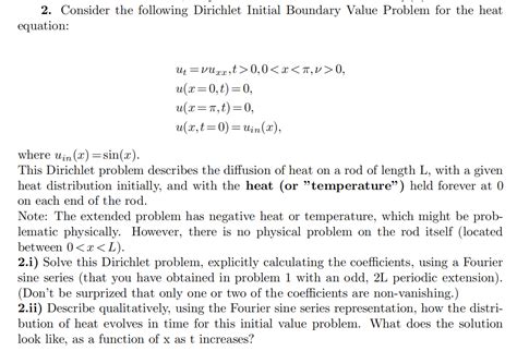 Solved 2 Consider The Following Dirichlet Initial Boundary