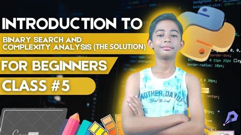 Binary Search And Complexity Analysis With Python The Solution Youtube