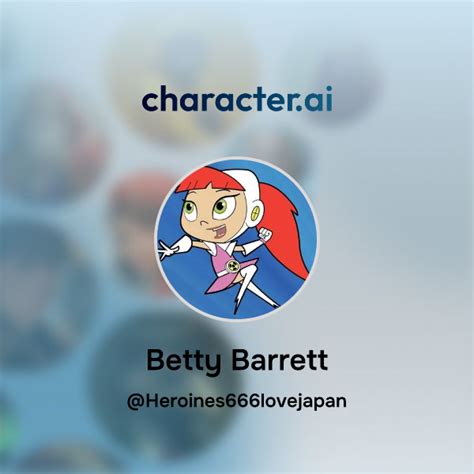 Chat With Betty Barrett Character Ai Ai Chat Reimagined Your Words