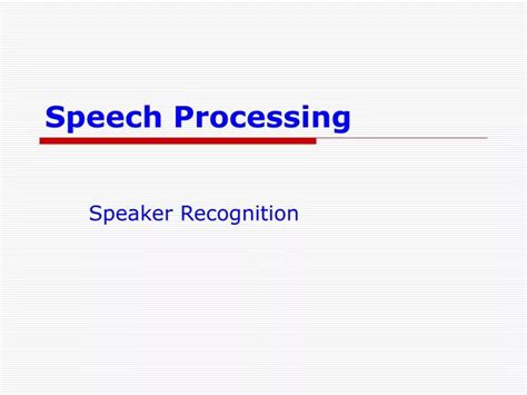PPT Advanced Speaker Recognition System PowerPoint Presentation Free Download ID 9440631