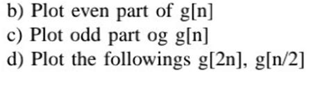 Solved A Function G N Is Defined By N If N
