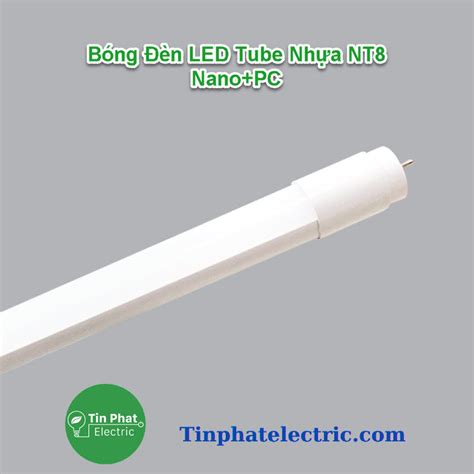 LED Tube Lighting Thiết Bị Điện TÍN PHÁT Chuyên cung cấp Đèn Led Thiết bị điện chính hãng