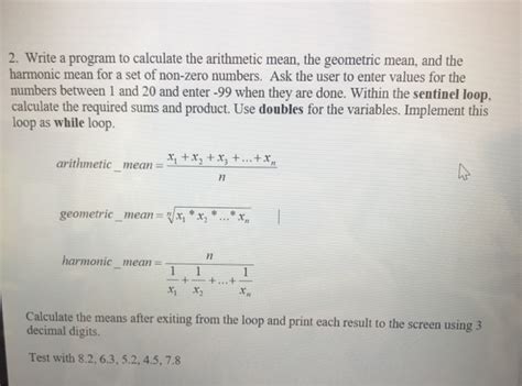 Solved Write A Program To Calculate The Arithmetic Mean Chegg