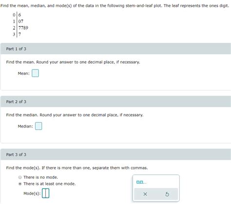 Solved Find The Mean Median And Modes Of The Data In The