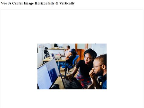 Vue Js Center An Image Horizontally And Vertically Danatec