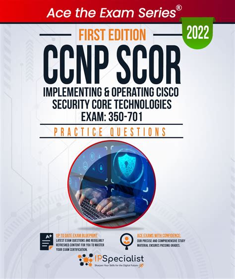 CCNP SCOR Implementing And Operating Cisco Security Core Technologies Exam Practice