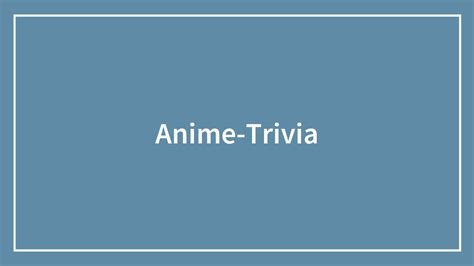 Anime Trivia Questions And Answers To Test Your Otaku Skills Bored Panda