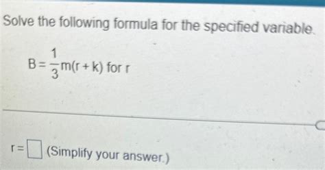solved solve the following formula for the specified