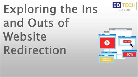 Exploring The Ins And Outs Of Website Redirection Ppt
