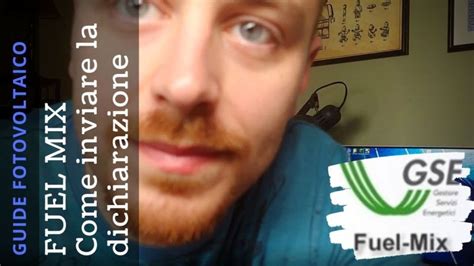 Andrea Piccinelli Su Linkedin La Dichiarazione Annuale Fuel Mix Tutorial Fotovoltaico