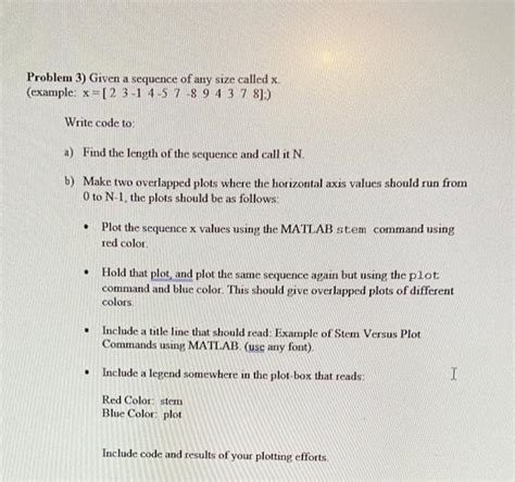 Solved Blem 3 Given A Sequence Of Any Size Called X Write