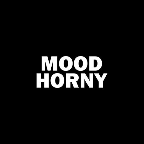 Mood Horny