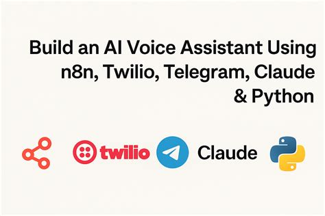 Build An Ai Voice Assistant With N8n Twilio Telegram Python