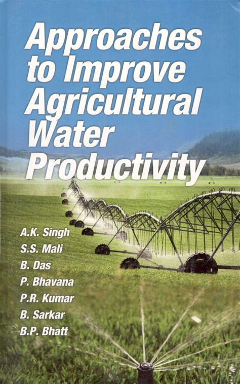Approaches To Improve Agricultural Water Productivity