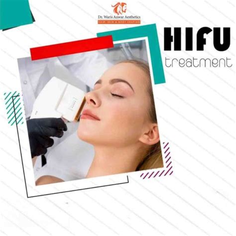 Hifu High Intensity Focused Ultrasound Dr Waris Anwar Aesthetics