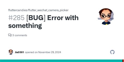 [bug] error with something · issue 285 · fluttercandies flutter wechat