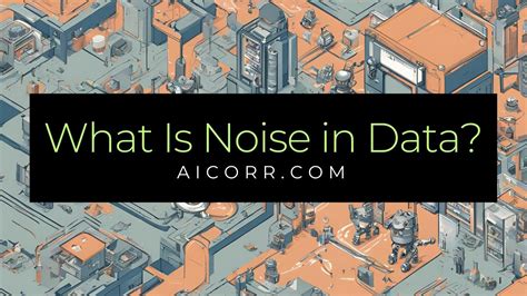 What Is Noise In Data AICORR COM