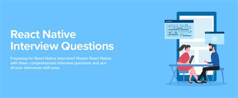 Top 45 React Native Interview Questions And Answers In 2023