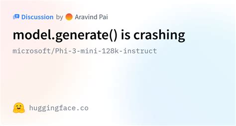 Microsoftphi 3 Mini 128k Instruct · Modelgenerate Is Crashing