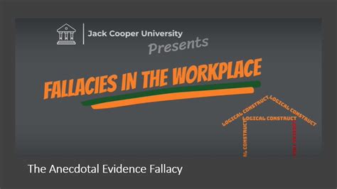 Fallacies In The Workplace The Anecdotal Evidence Fallacy Youtube