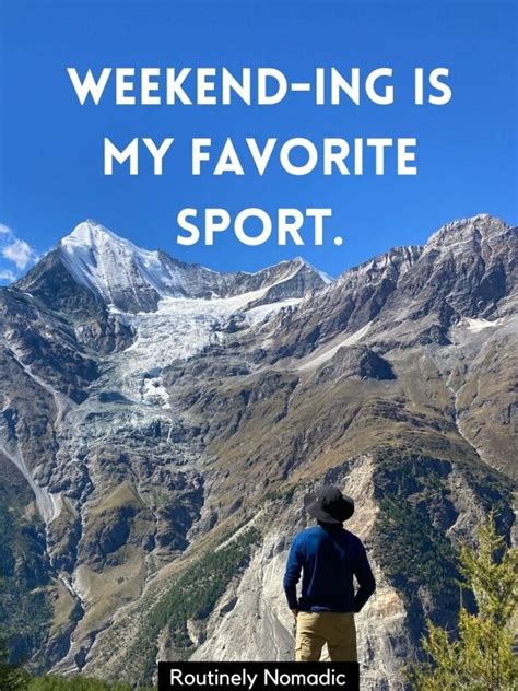 100 Weekend Captions For Every Vibe Routinely Shares