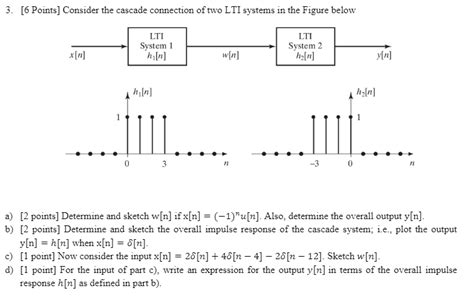 Solved 3 [6 Points] Consider The Cascade Connection Of Two