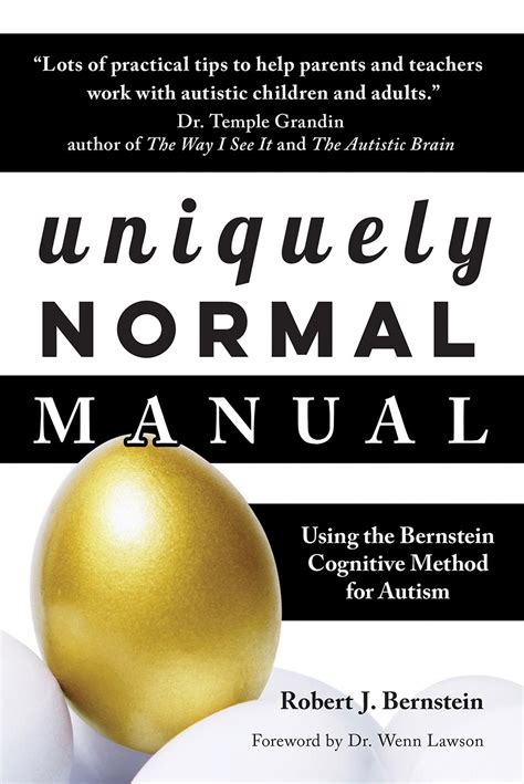Uniquely Normal Manual Using The Bernstein Cognitive Method For Autism Future Horizons