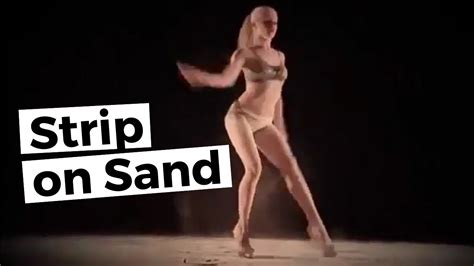 Strip Dance Choreography Strip On Sand Sensual Strip Dance Youtube