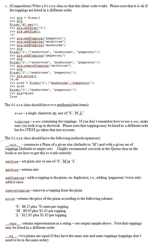 Solved 1 Composition Write A Pizza Class So That This