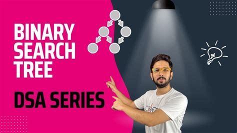 Binary Search Tree Bst Introduction Properties Validation And Insertion Dsa Course In