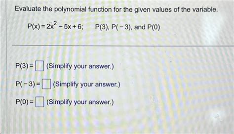 Solved Evaluate The Polynomial Function For The Given Values