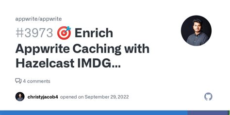 Enrich Appwrite Caching With Hazelcast IMDG Adapter Issue Appwrite Appwrite GitHub