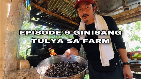 Episode 9 Ginisang Tulya Sa Farm Mukbang With The Farmers Youtube