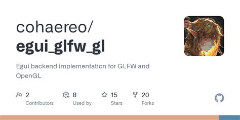 Github Cohaereoeguiglfwgl Egui Backend Implementation For Glfw And Opengl