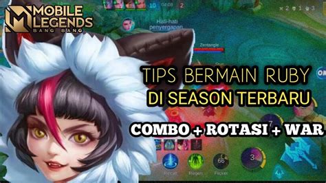 Tips Bermain Ruby Roam Comborotasiwar Gameplay Ruby Mobile Legends Youtube