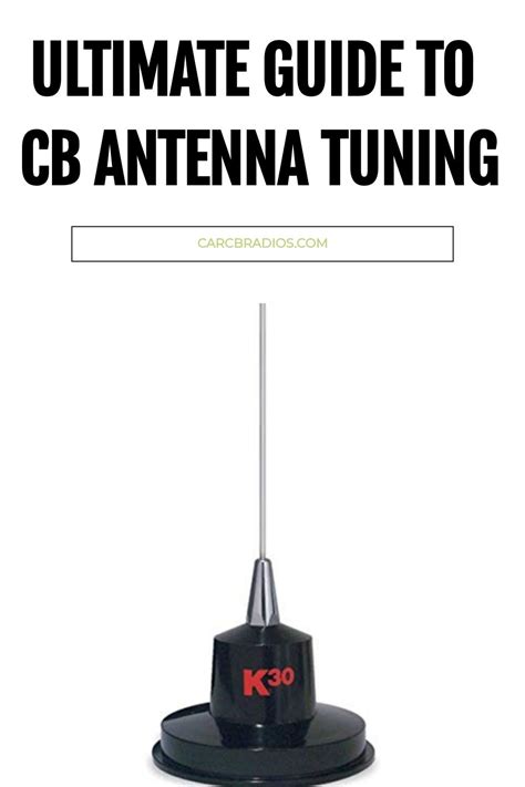 Best How To Tune A CB Antenna Artofit