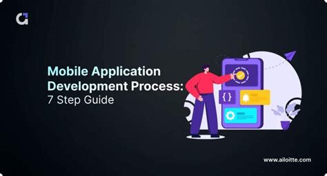 Steps Guide On Mobile Application Development Process