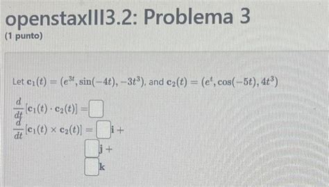 Solved Let C1 T E3t Sin −4t −3t3 And