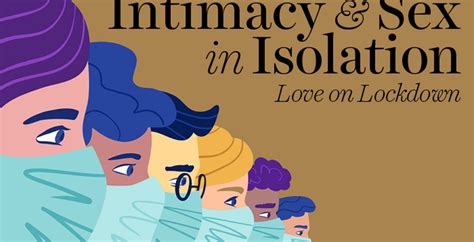 Intimacy And Sex In Isolation Spiritualityhealth
