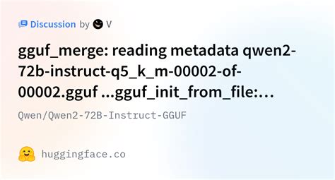 Qwenqwen2 72b Instruct Gguf · Ggufmerge Reading Metadata Qwen2 72b