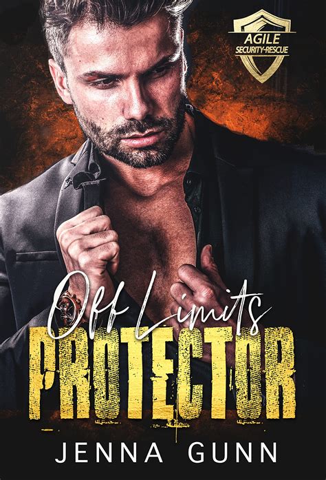 Off Limits Protector Agile Security And Rescue 3 By Jenna Gunn Goodreads